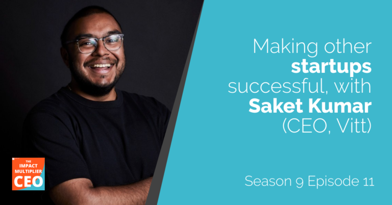 S9E11: Making other startups successful, with Saket Kumar (CEO, Vitt) - Xquadrant