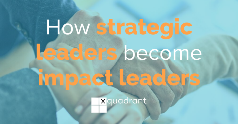 How to be a better leader: an implementation guide - Xquadrant